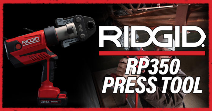 Ridgid ProPress RP350, Yep it’s Better than the RP340 – Ohio Power Tool ...