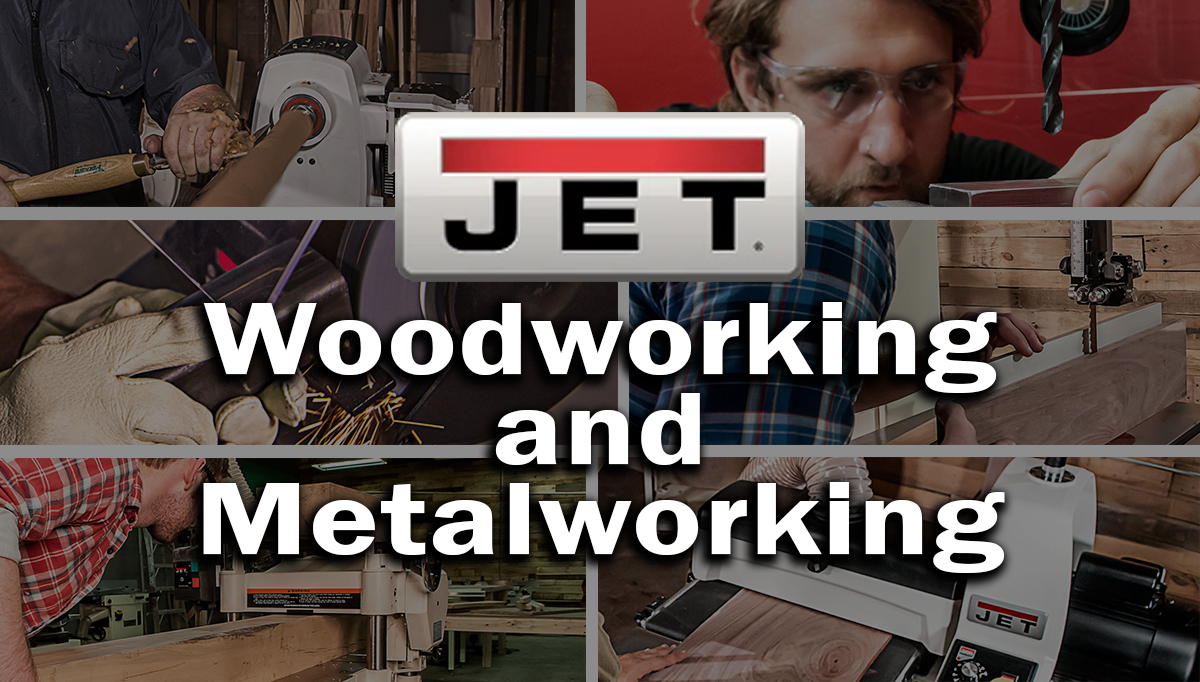 Why JET is an Industry Leader in Woodworking & Metalworking Products ...