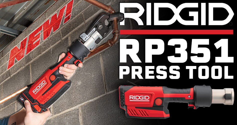Press Like a Pro With the New Ridgid RP 351 Press Tool – Ohio Power ...