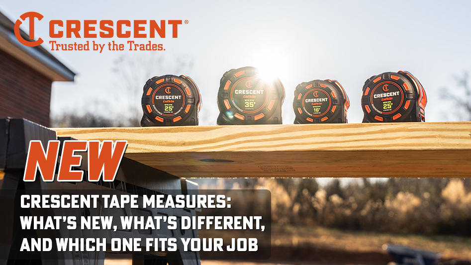 Crescent Tape Measures: What’s New, What’s Different, and Which One ...